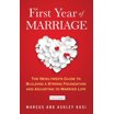 First Year of Marriage: The Newlywed's Guide to Building a Strong ...