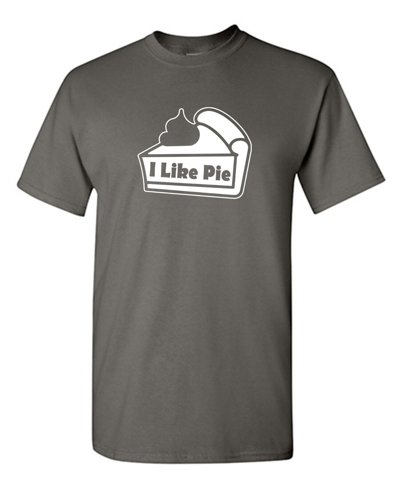 I Like Pie Sarcastic Humor Graphic Novelty Funny Tall T Shirt - Walmart.com