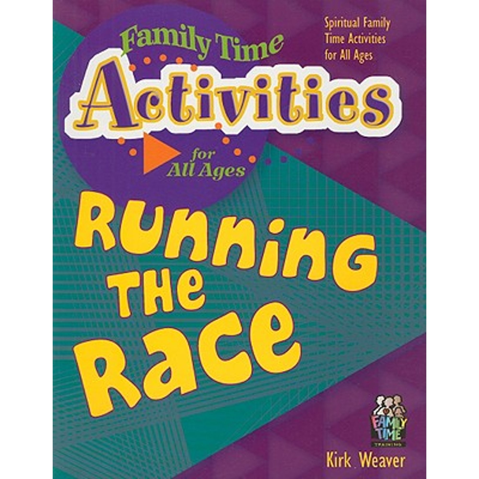 Running the Race : Spiritual Family Time Activities for All Ages ...