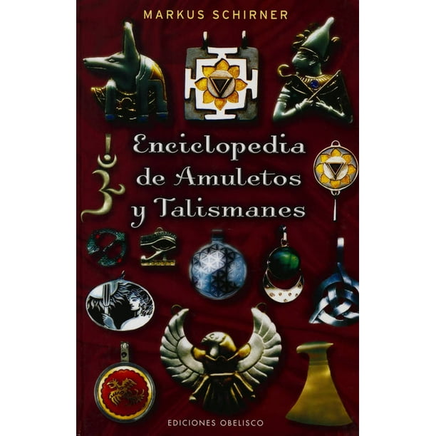 ENCICLOPEDIA DE AMULETOS Y TALISMANES OBELISCO | Walmart en línea