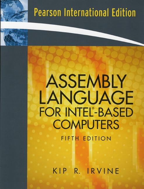 Pre-Owned Assembly Language for Intel-Based Computers. Kip R. Irvine (Edition 5) (Paperback ...