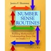 Number Sense Routines: Building Mathematical Understanding Every Day in ...