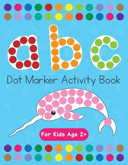 Dot Markers Activity Book! ABC Learning Alphabet Letters ages 3-5 ...