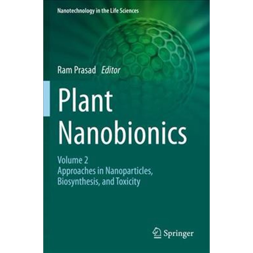 Nanotechnology in the Life Sciences: Plant Nanobionics : Volume 2 ...