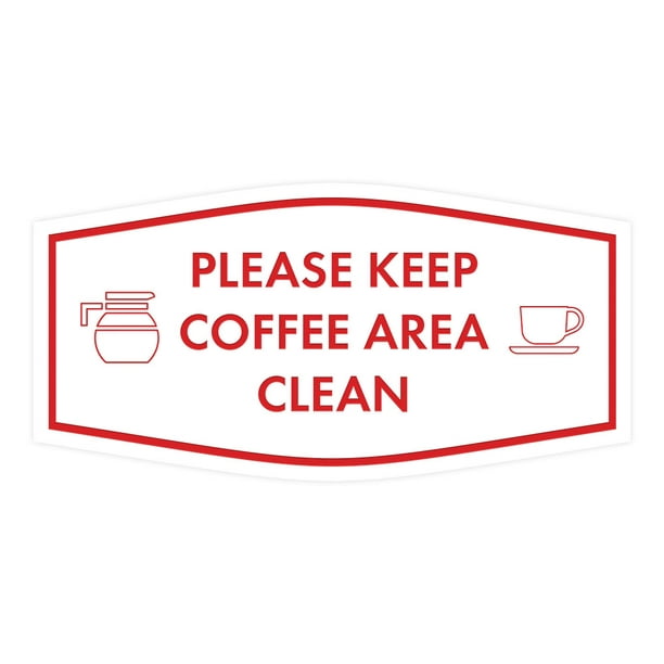Fancy Please Keep Coffee Area Clean Sign (White/Red) - Large - Walmart.com