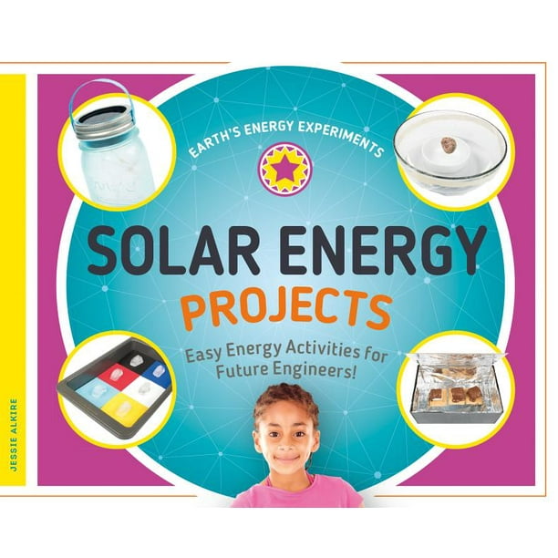Earth's Energy Experiments: Solar Energy Projects: Easy Energy ...