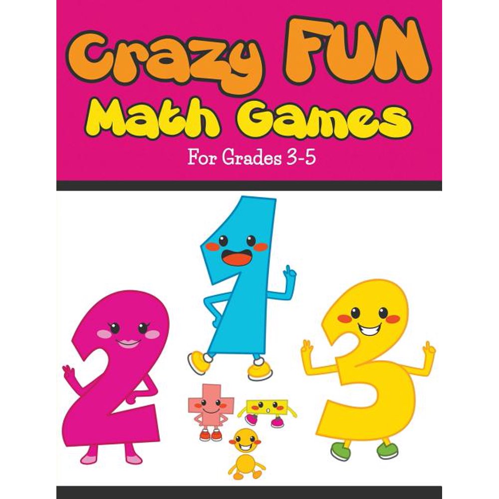 Crazy Fun Math Games For Grades 3 5 Paperback Walmart crazy-fun-math-games-for-grades-3-5-paperback-walmart