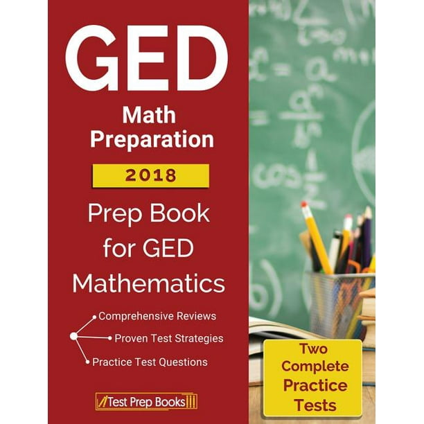 ged-math-preparation-2018-prep-book-two-complete-practice-tests-for