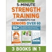 Strong After 60! The Seniors Strength Training Guide for Improved ...