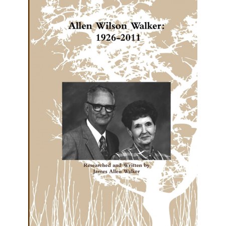 Allen Wilson Walker: 1926-2011 | Walmart Canada