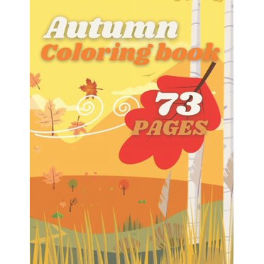 Autumn Scenes Coloring Book: Beautiful Autumn Scenes Coloring Book For ...