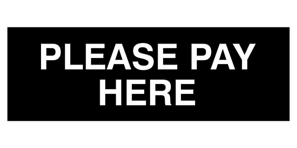 Basic Please Pay Here Sign (Black) - Large - Walmart.com