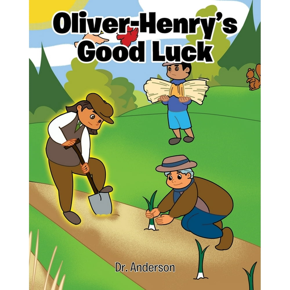 Oliver-Henry's Good Luck (Paperback) - Walmart.com - Walmart.com