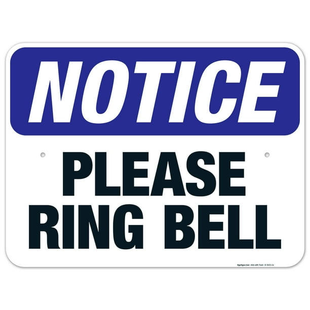 Notice Please Ring Bell Sign, OSHA Notice Sign, 18x24 Aluminum ...