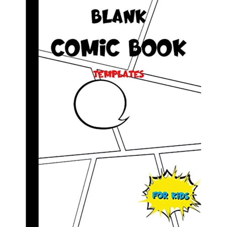 Blank Comic Book Templates For Kids: Large Sketchbook to Draw your Own ...