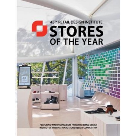 Stores of the Year 45: Winners of the Retail Design Institute's 45th ...