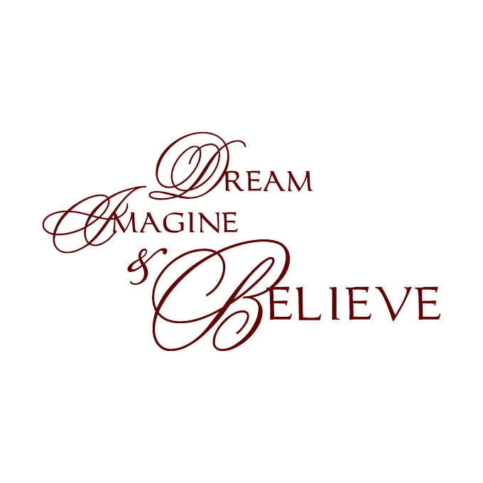 Dream, Imagine and Believe Vinyl Decal - Small - Dark Red - Walmart.com