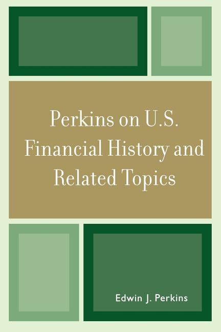 Perkins on U.S. Financial History and Related Topics (Paperback ...