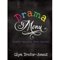 Drama Menu: Theatre Games in Three Courses, (Spiral-Bound) - Walmart.com