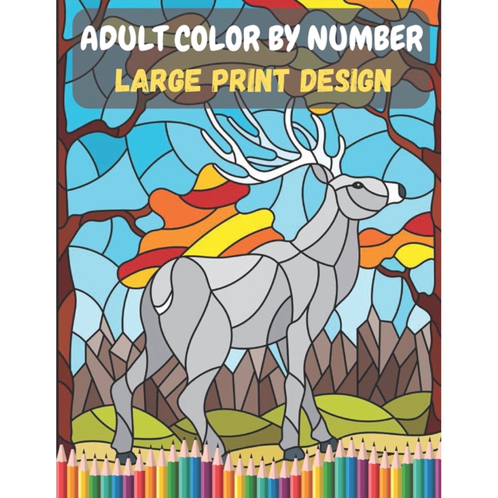 Adult Color By Number Large Print Design Beginner To Advanced Adult adult-color-by-number-large-print-design-beginner-to-advanced-adult