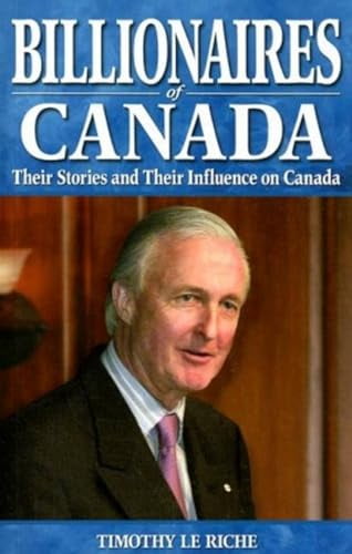 Pre-Owned Great Canadian Stories: Billionaires of Canada : Their ...