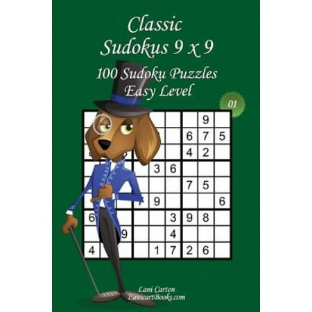 Classic Sudoku 9x9 - Easy Level - N 1: 100 Easy Sudoku Puzzles - Format ...