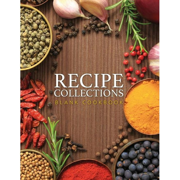 Recipe Collections (Blank Cookbook) (Paperback) - Walmart.com - Walmart.com