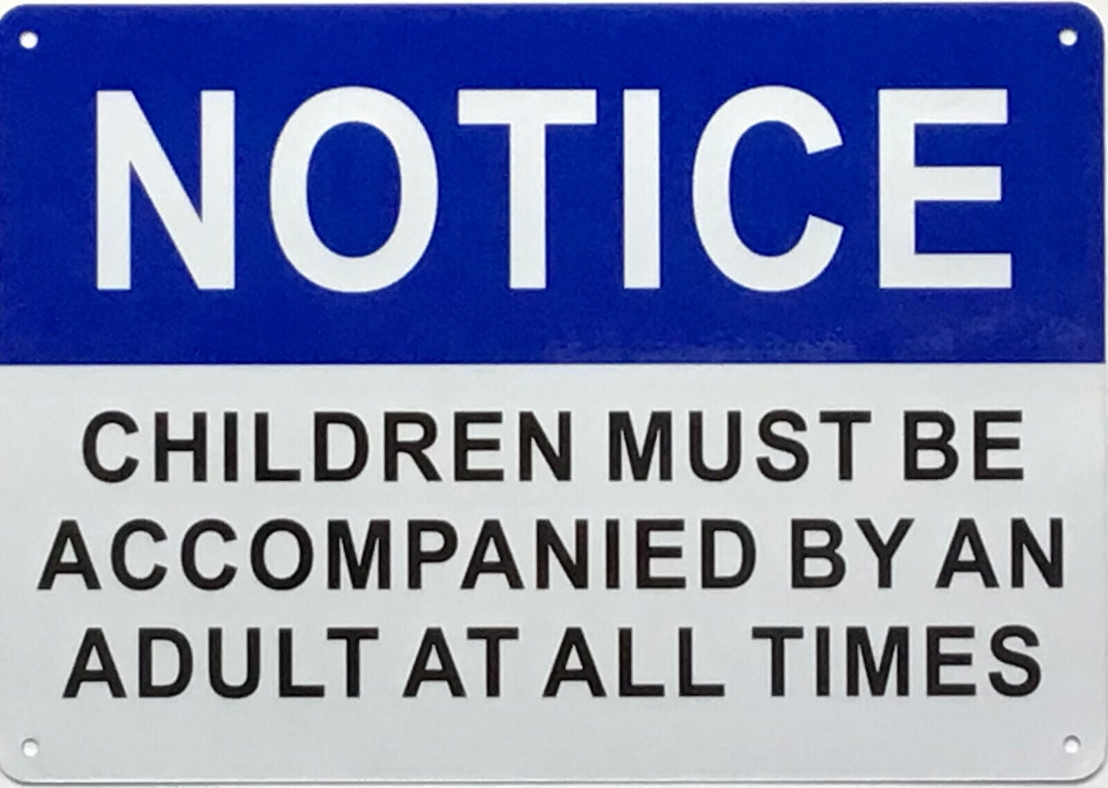 Notice children must with an adult sign (7X10,White,Aluminum) -ref21422 ...