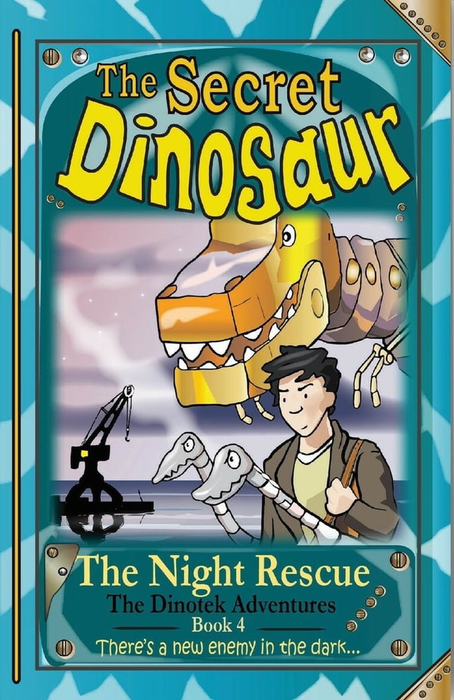 Pre-Owned The Secret Dinosaur: Book 4: The Night Rescue (The Dinotek ...