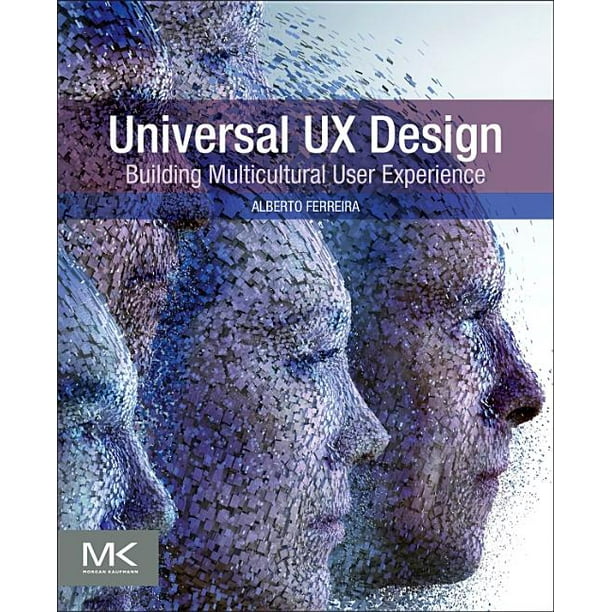 Universal UX Design : Building Multicultural User Experience (Paperback ...