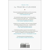 The Trauma Cleaner : One Woman's Extraordinary Life in the Business of ...