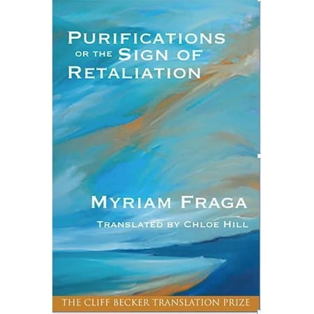 Purifications or the Sign of Retaliation (The Cliff Becker Book Prize ...