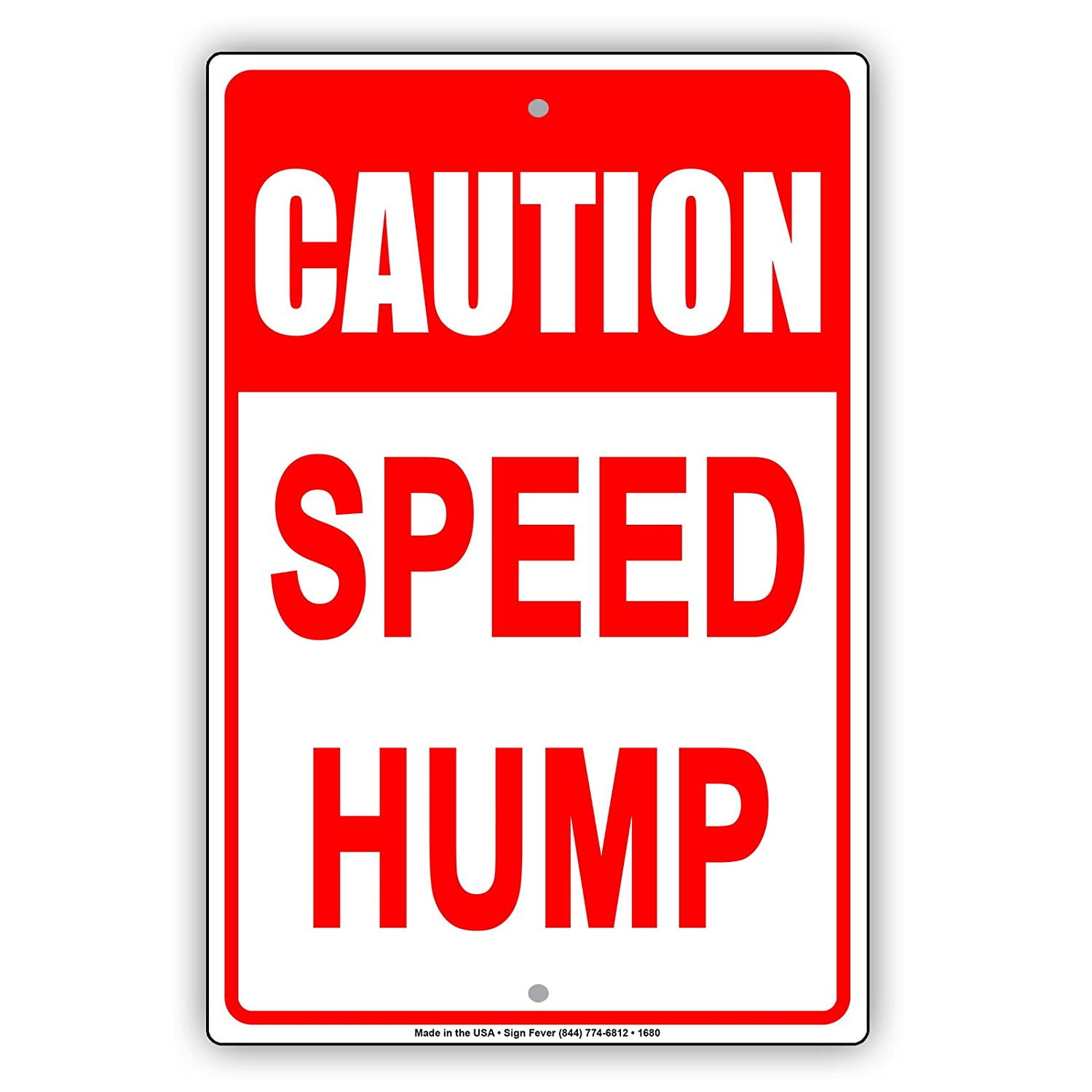 CAUTION Speed Hump Safety Slow Down Calm Traffic Warning Notice ...