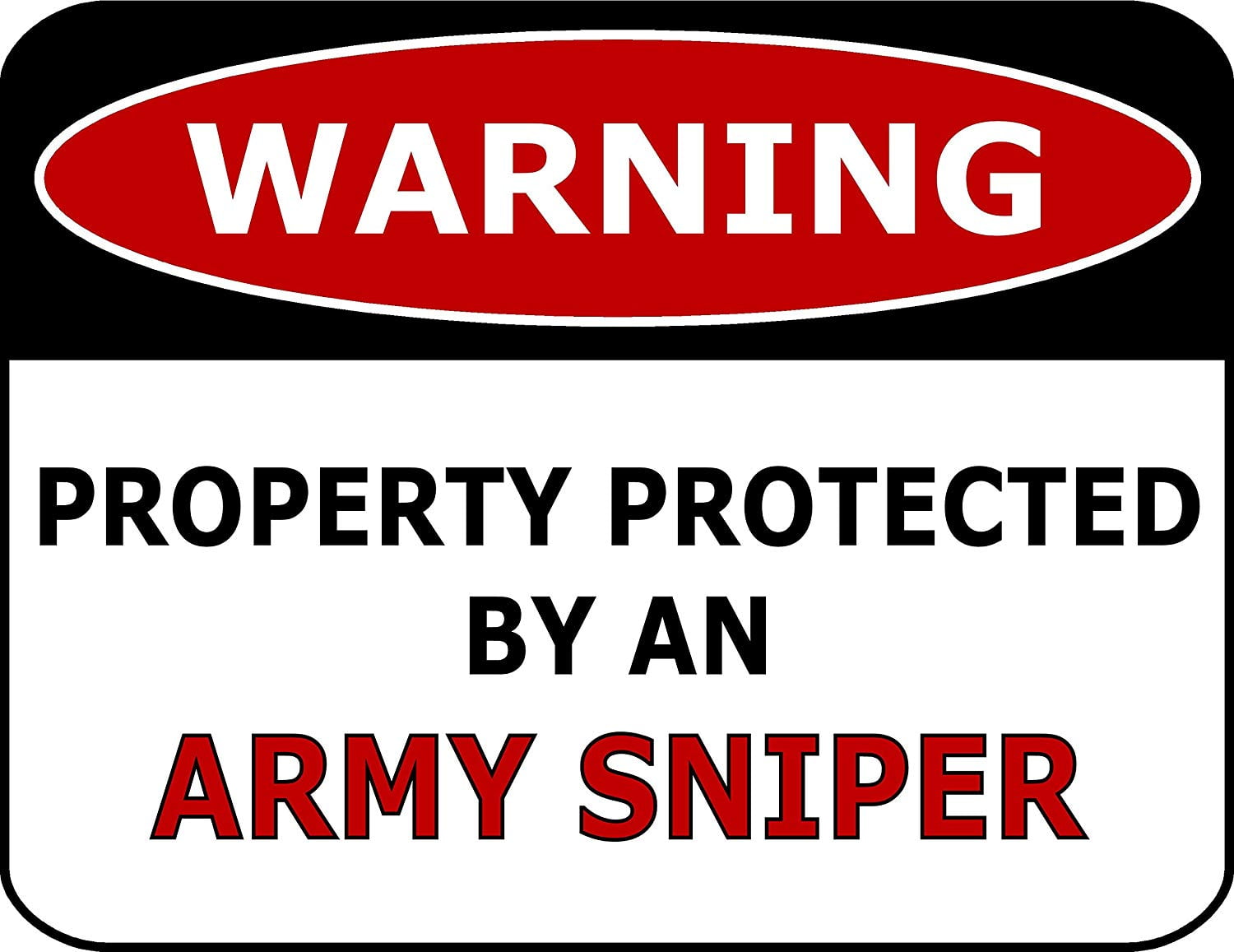 PCSCP Warning Property Protected By An Army Sniper 11 inch by 9.5 inch ...