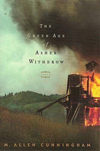 Pre-Owned The Green Age of Asher Witherow (Hardcover) 1932961003 ...