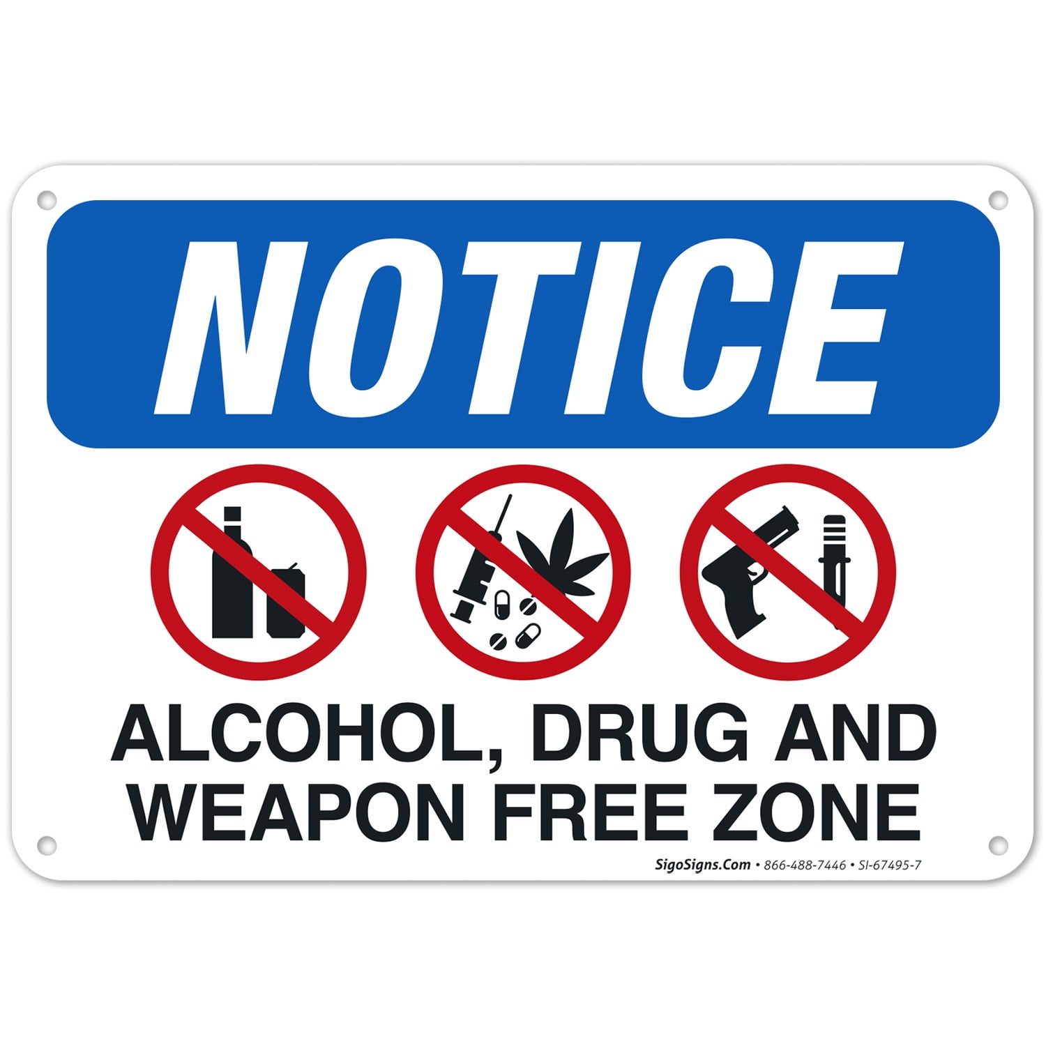 Notice Alcohol Drug and Weapon Free Zone with No Marijuana Gun Knife ...