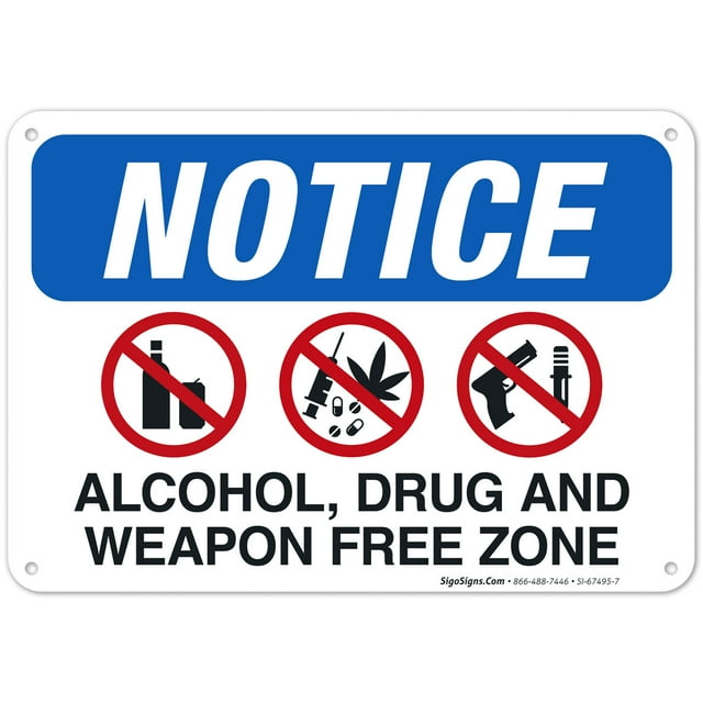 Notice Alcohol Drug and Weapon Free Zone with No Marijuana Gun Knife ...
