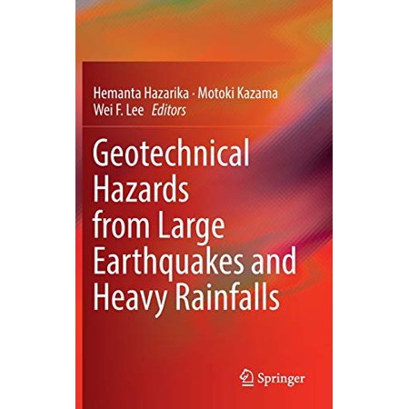 Geotechnical Hazards from Large Earthquakes and Heavy Rainfalls ...