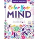 Color Your Mind: A Coloring Book for Those with Alzheimer's and the ...