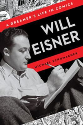 Pre-Owned Will Eisner: A Dreamer's Life in Comics (Hardcover) 1608190137 9781608190133 - Walmart.com