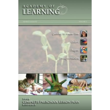 Academy of Learning Your Complete Preschool Lesson Plan Resource ...