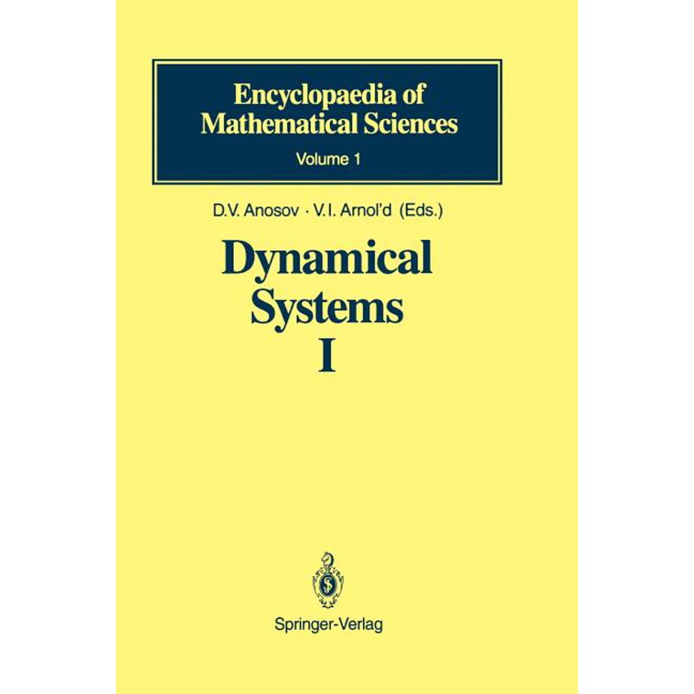 Encyclopaedia of Mathematical Sciences: Dynamical Systems I: Ordinary ...