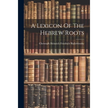 Biblical Hebrew and Aramaic Lexicon, (Hardcover) - Walmart.com