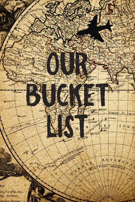 Our Bucket List : Old Map Couples Travel Bucket List (Paperback ...