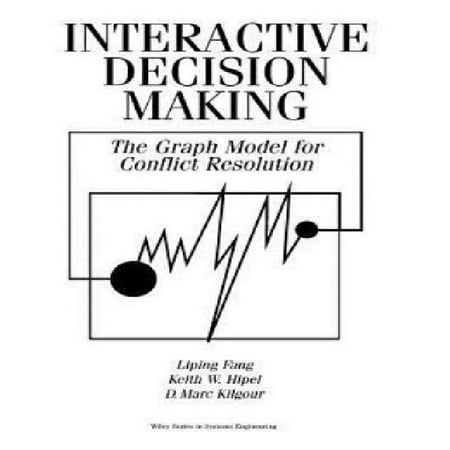 Interactive Decision Making: The Graph Model for Conflict Resolution ...