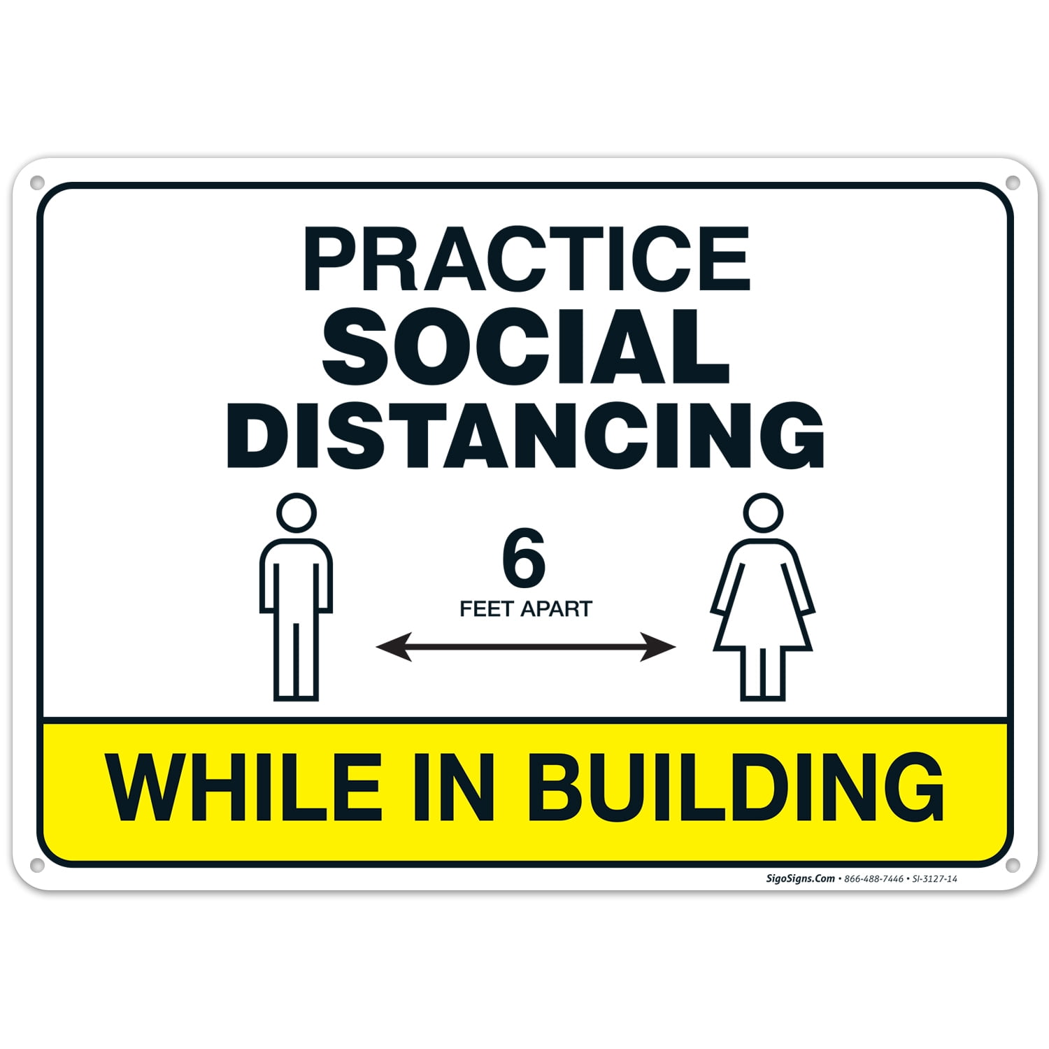 Practice Social Distancing Sign, While In Building, 10x14 Aluminum ...