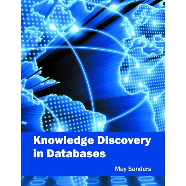 Knowledge Discovery in Databases (Hardcover) - Walmart.com - Walmart.com Knowledge Discovery in Databases (Hardcover) - Walmart.com - Walmart.com