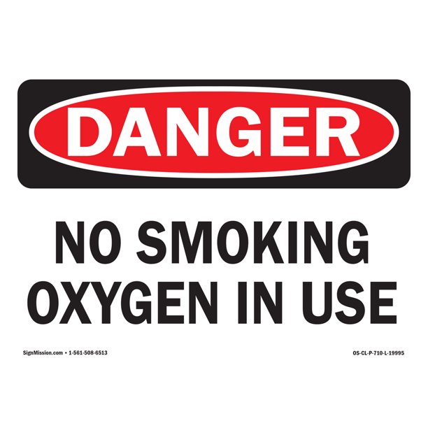 OSHA Danger Sign - No Smoking Oxygen In Use | Vinyl Decal | Protect ...