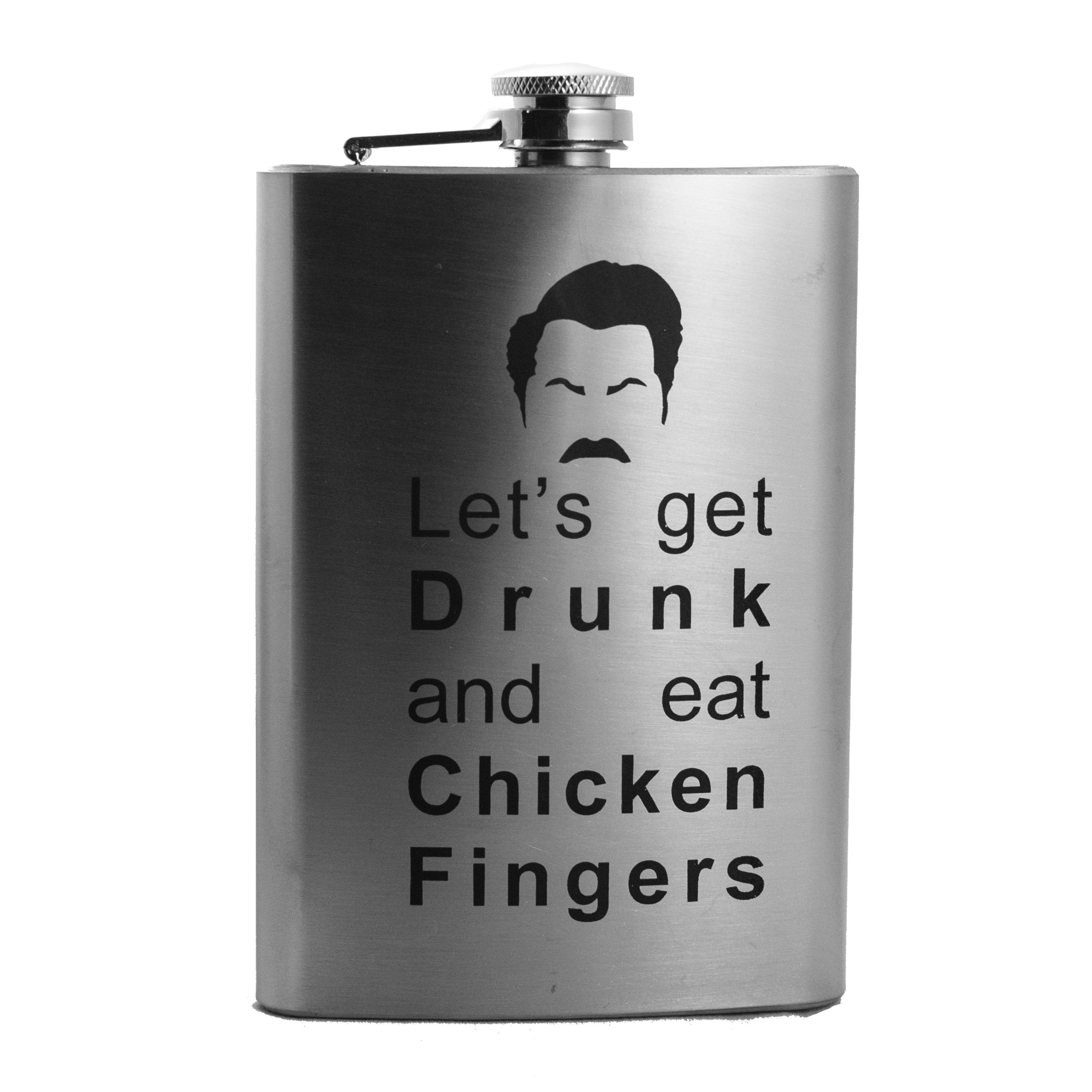 Get Drunk And Eat Chicken Fingers