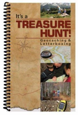 Pre-Owned It's a Treasure Hunt!: Geocaching & Letterboxing (Paperback ...